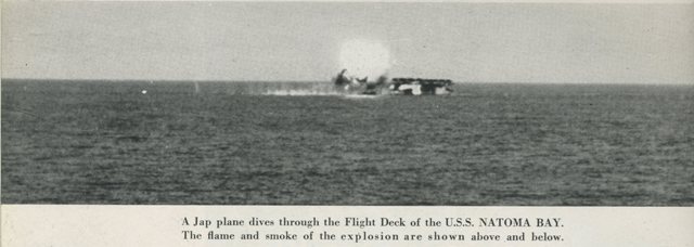 A Japanese plane dives through the Flight Deck of the U.S.S. Natoma Bay ...