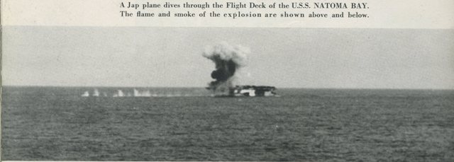 A Japanese plane dives through the Flight Deck of the U.S.S. Natoma Bay ...